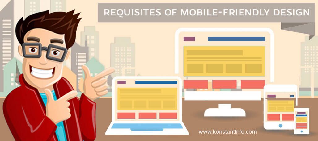 Requisites of Mobile-friendly Design for Your Website - Konstantinfo