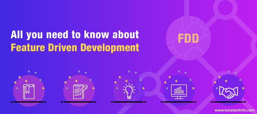 All You Need to Know About Feature Driven Development (Updated)
